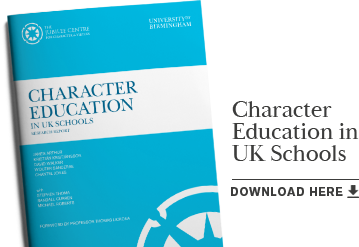 Further Character Education Research - Jubilee Centre for Character and ...
