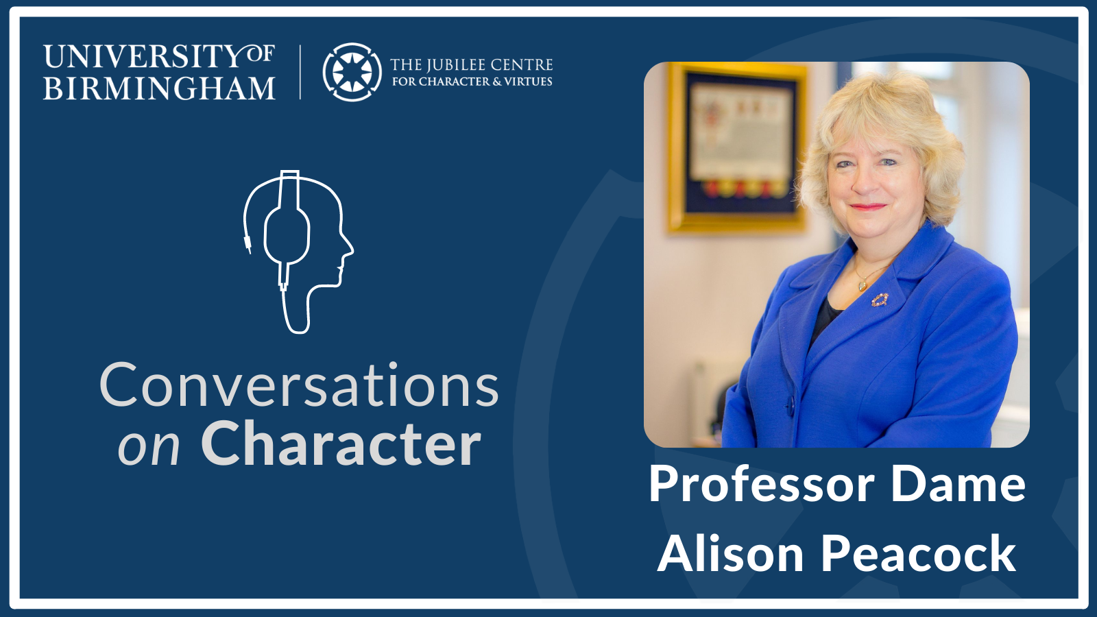 Professor Dame Allison Peacock guests on Conversations on Character ...