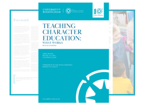 Teaching Character Education: What Works? - Jubilee Centre for ...