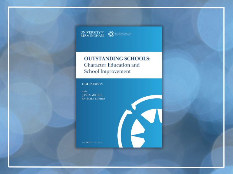 Outstanding Schools - Jubilee Centre for Character and Virtues